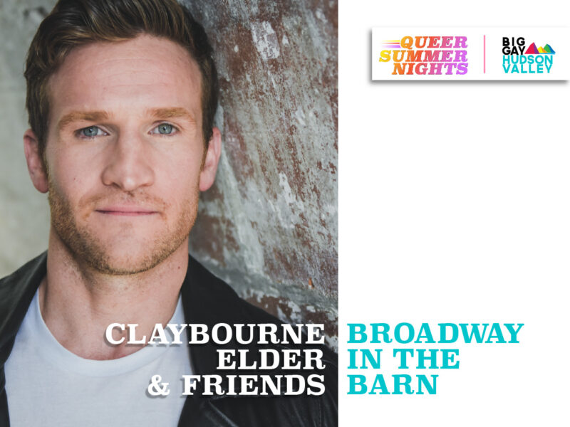 Meet the Cast of Claybourne Elder & Friends: Broadway in the Barn | Big ...